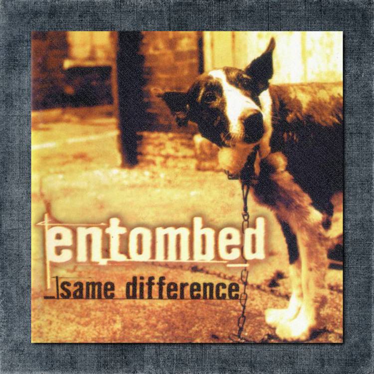 Entombed Back Patch, Entombed – Same Difference Big Back Patch ...